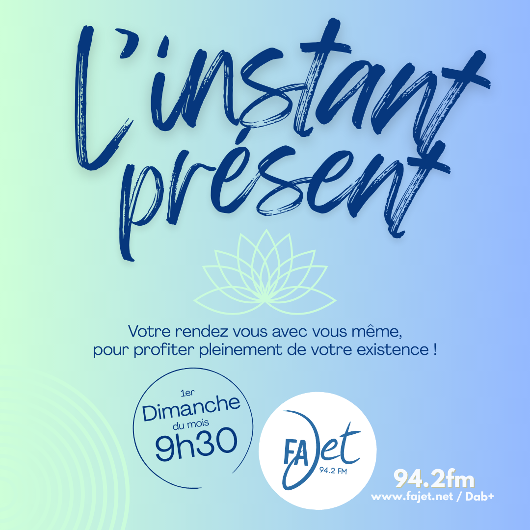 L’Instant Présent – Radio Fajet
